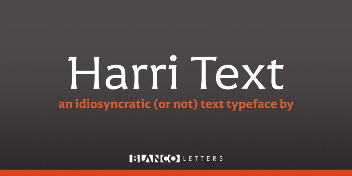 Harri Text Fonts | I Love Typography