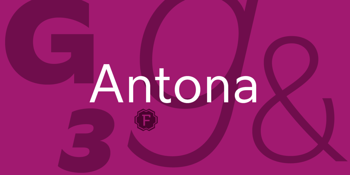 Antona Fonts | I Love Typography