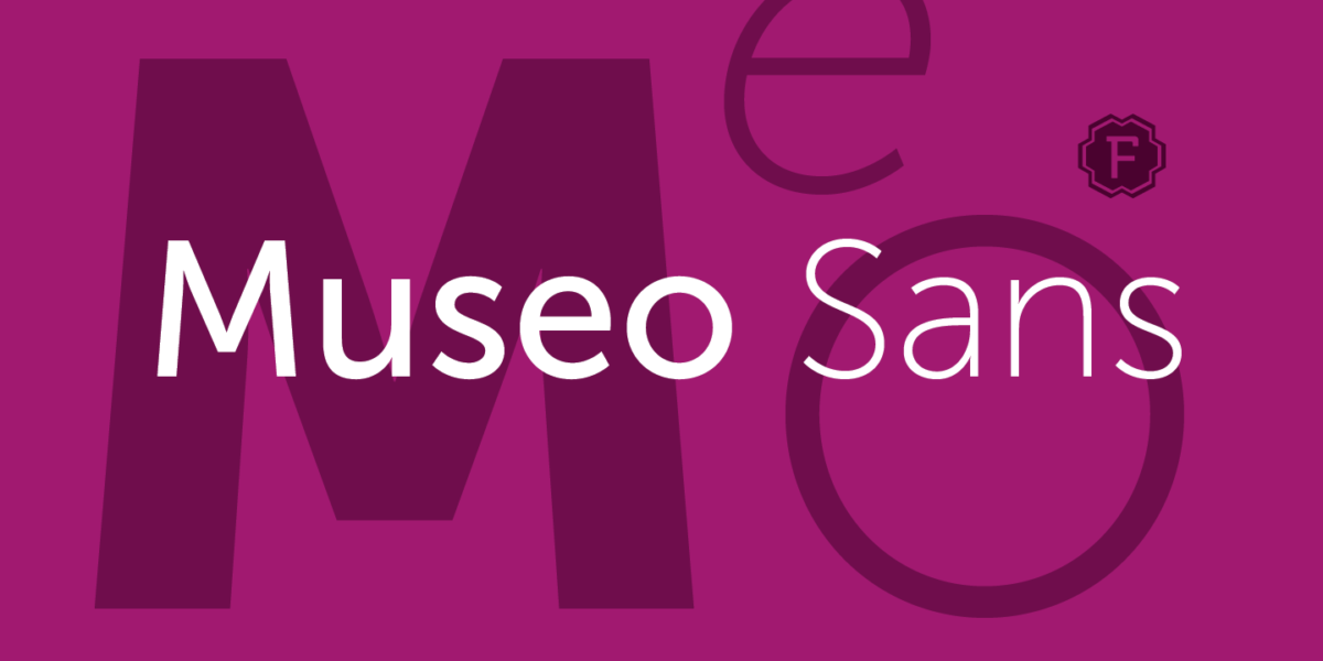 Museo Sans Fonts | I Love Typography