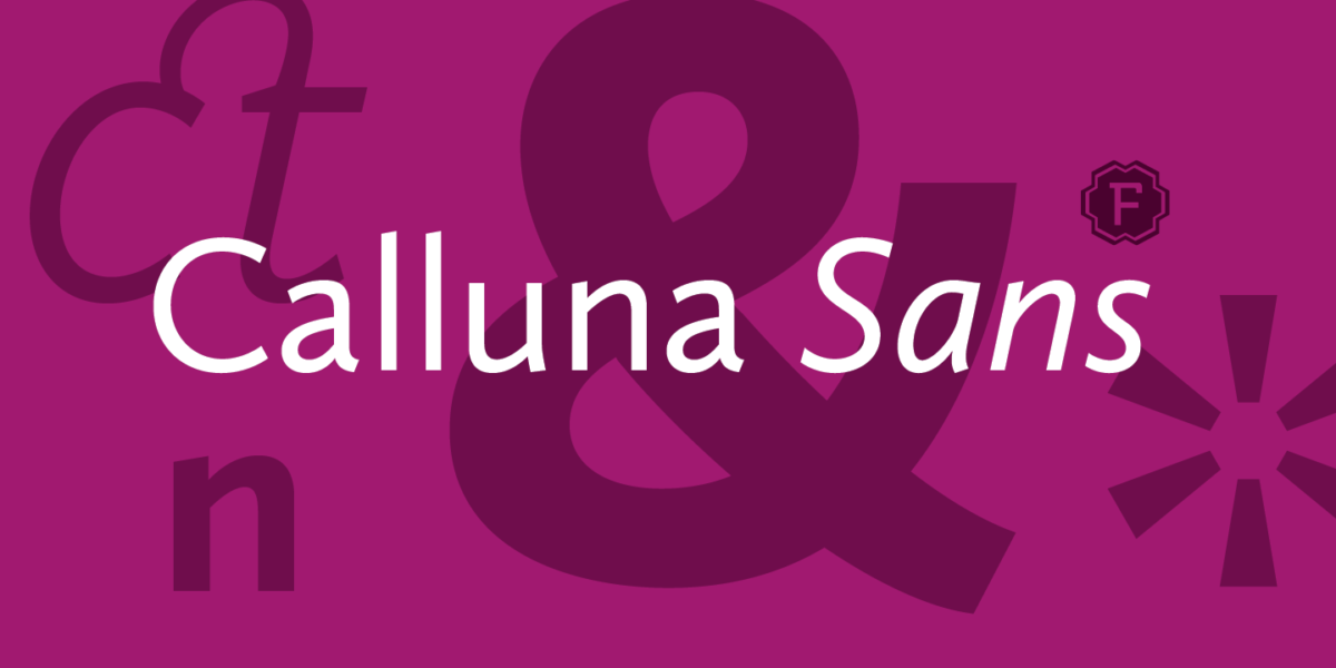 Calluna Sans Fonts | I Love Typography