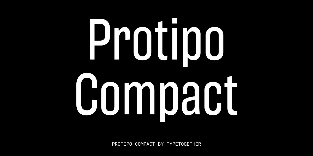Protipo Compact Fonts | I Love Typography