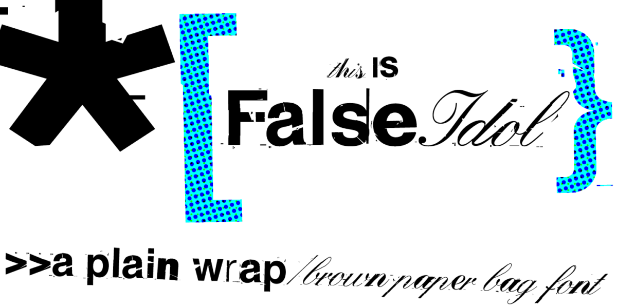 False Idol Fonts | I Love Typography