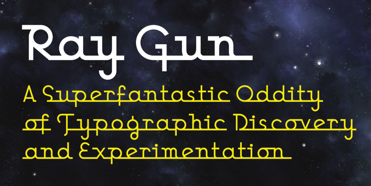 Ray Gun Fonts | I Love Typography